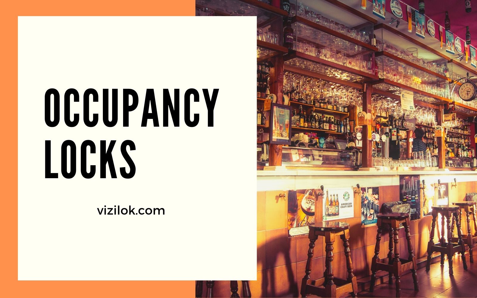 Why the occupancy lock is the best solution for your business? – VIZILOK