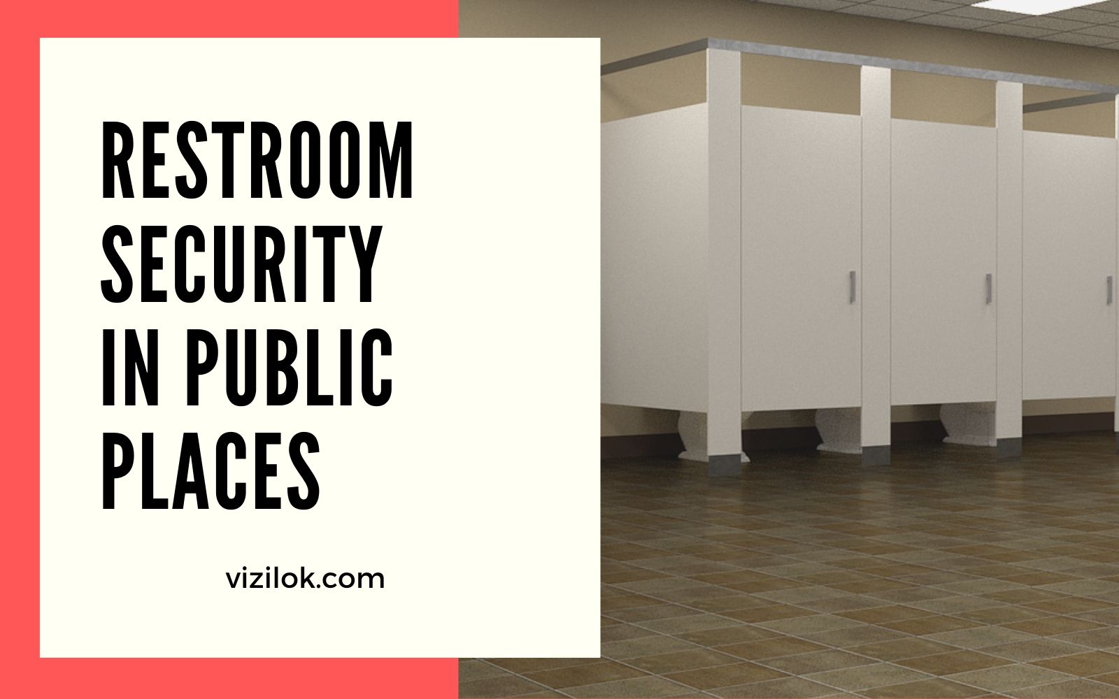 Public Restroom Security and Privacy Guide 2024 – VIZILOK