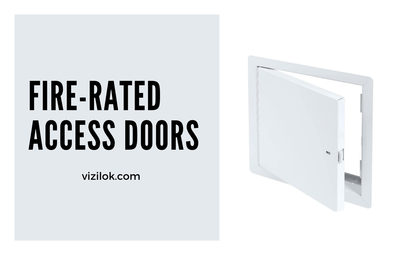 What You Need to Know About Fire-Rated Access Doors – VIZILOK