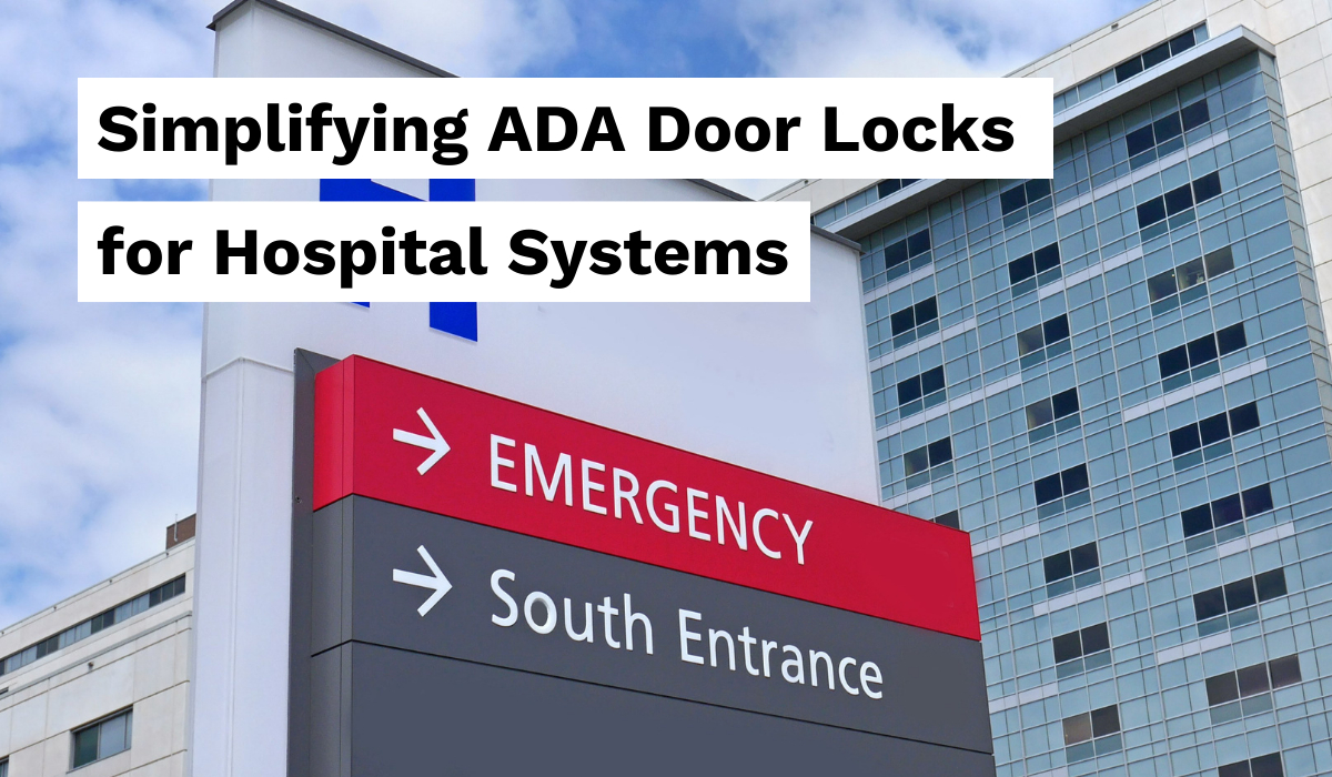 Simplifying ADA Door Locks for Hospital Systems - 5 Things to Consider ...